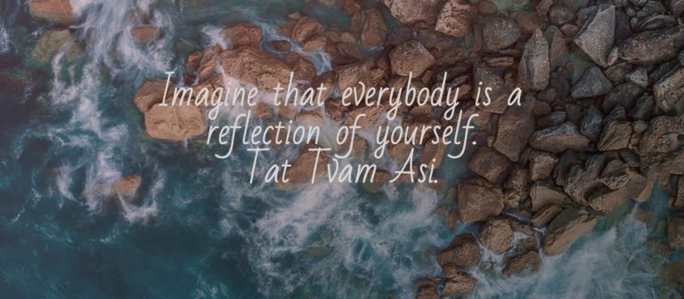 Using The Tat Tvam Asi Mantra: Definition, Meaning, and Sutra Statements