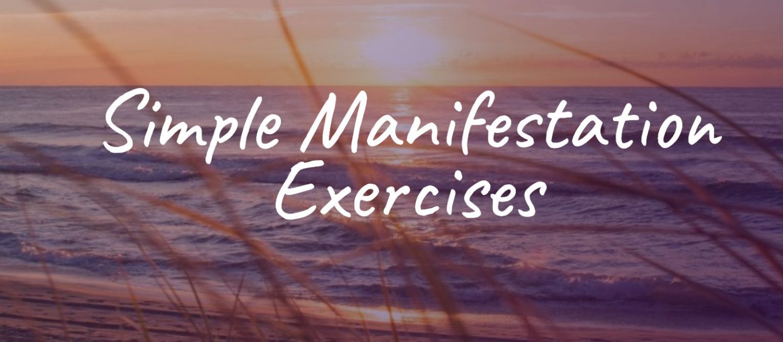 7 Simple Manifestation Methods: Exercises That Actually Work - The Joy ...