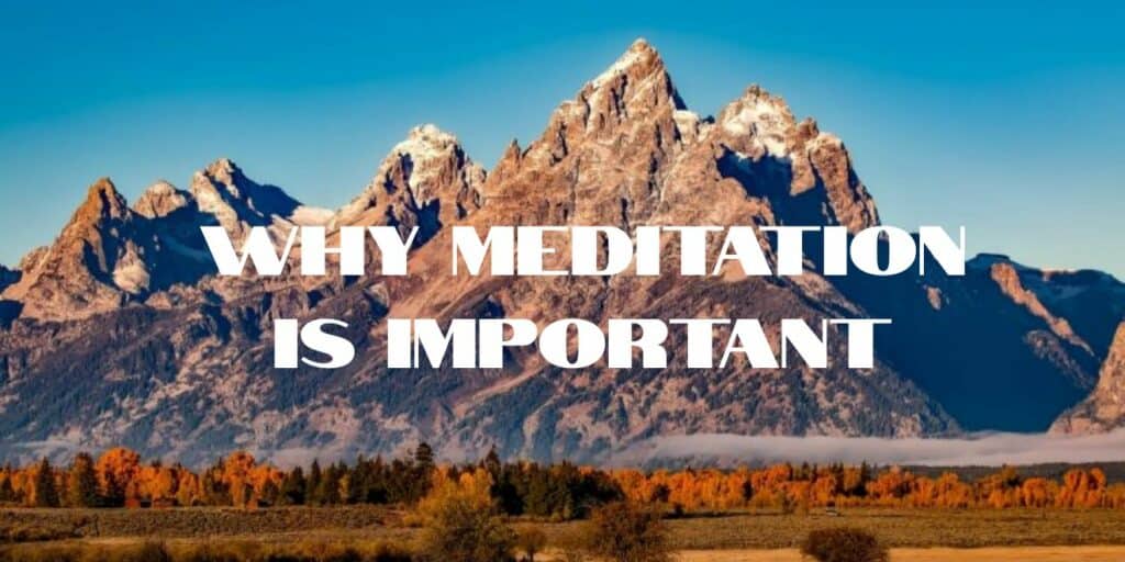 Why Is Meditation Important? 3 Benefits Most People Overlook - The Joy ...