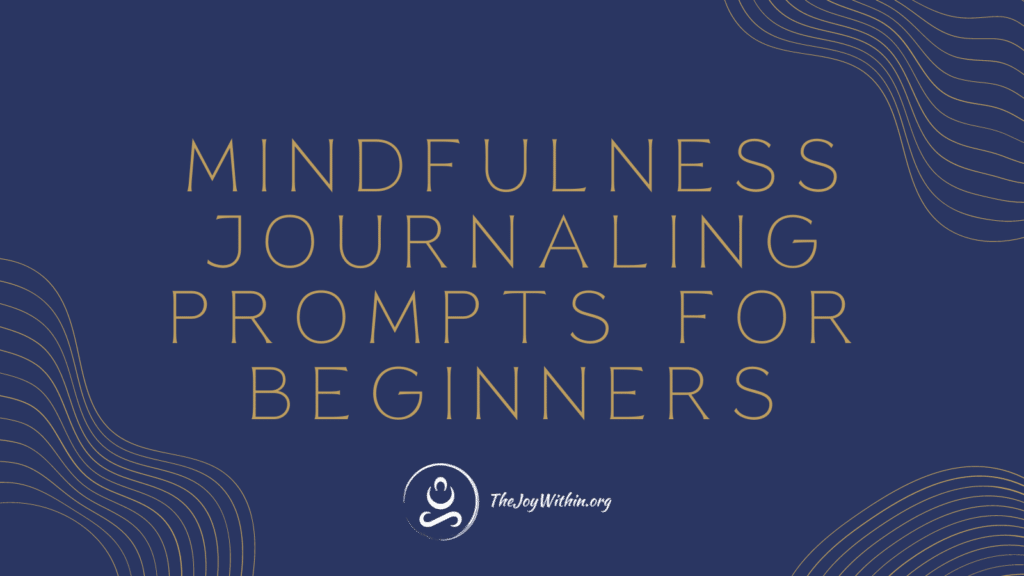 Mindfulness Exercises - The Joy Within