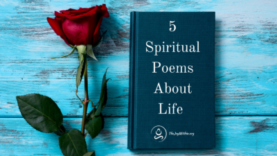 5 Spiritual Poems About Life - The Joy Within