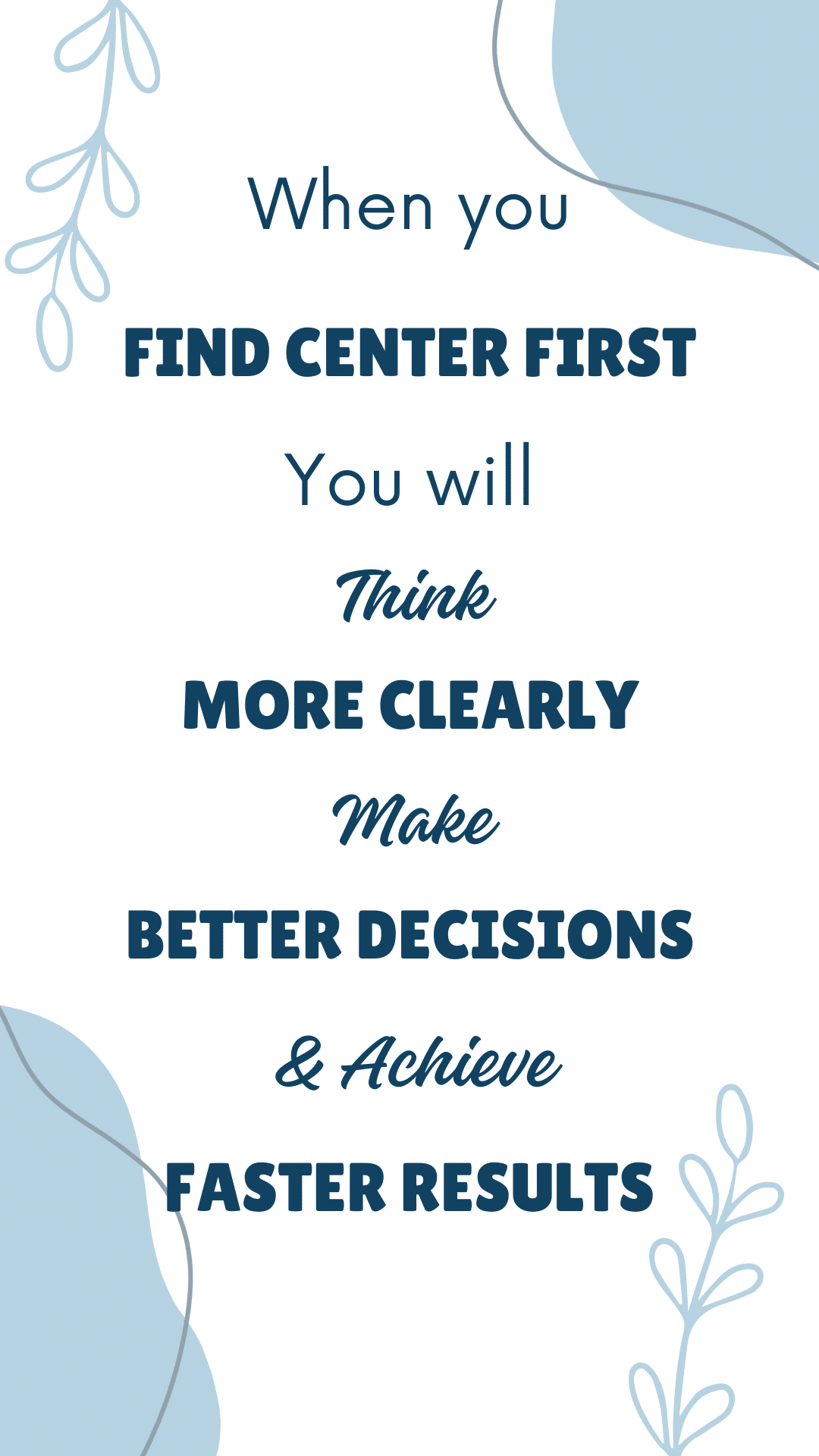 find center first - The Joy Within